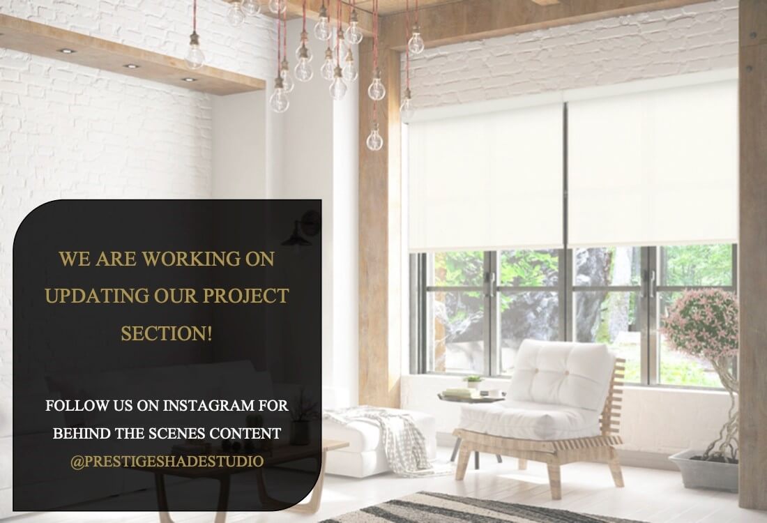 Projects - Prestige Shade Studio